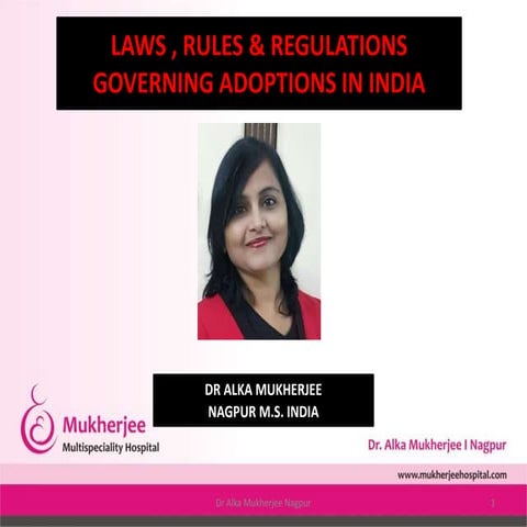 Laws , rules & regulations governing adoptions in india by dr alka ...