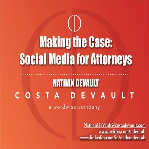Making the Case: Social Media for Attorneys | PDF