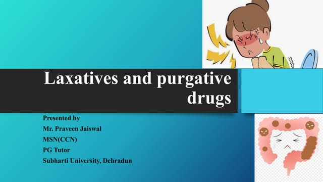 laxatives and purgatives. Pharma pptx by Mr. Praveen Jaiswal | PPT laxatives and purgatives. Pharma pptx by Mr. Praveen Jaiswal | PPT