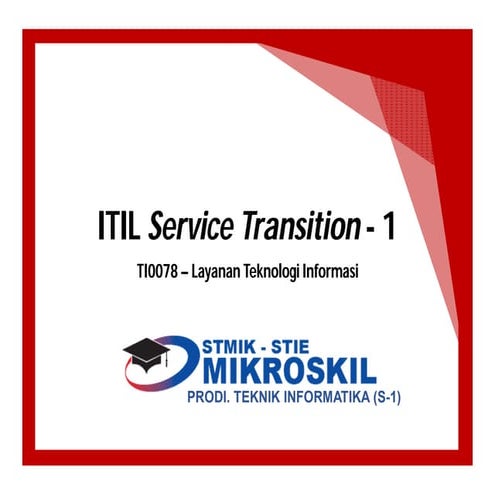 Layanan TI - 05 - ITIL Service Transition - 1.pdf