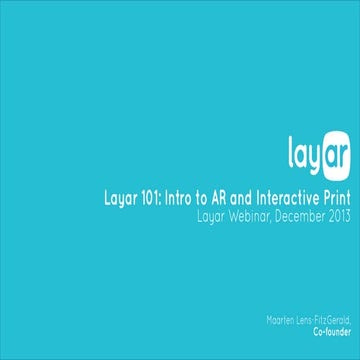 Layar December 11th Webinar - Intro to Interactive Print | PDF