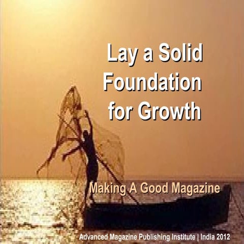 Lay A Solid Foundation For Growth | PPT