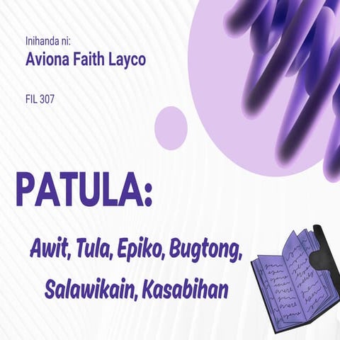 PATULA: AWIT, TULA, BUGTONG, EPIKO, KASABIHAN, SALAWIKAIN, | PDF