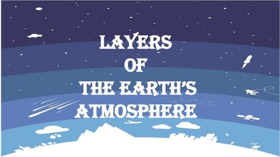 layers of the earths atmosphere grade 7.ppt