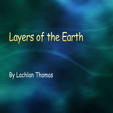 Layers of the Earth | PPTX