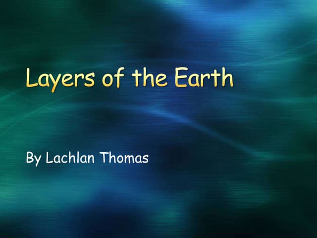Layers of the Earth | PPTX