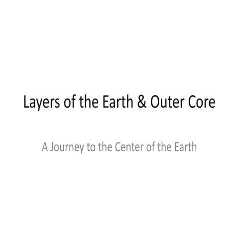 Layers_of_Earth core etc_Presentation.pptx