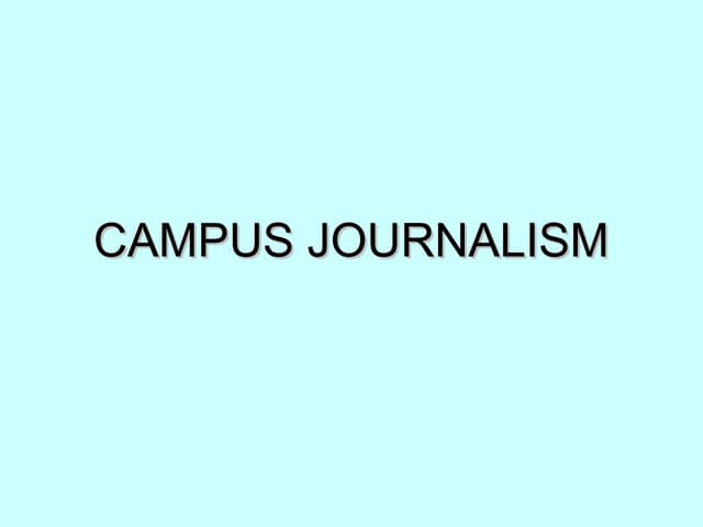 Campus Journalism 101: News Writing | PPTX