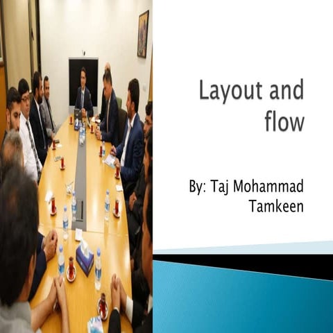 Layout and flow by sir taj mohammad tamkeen | PPTX