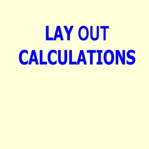 LAY OUT CALCULATIONS (1).pptx
