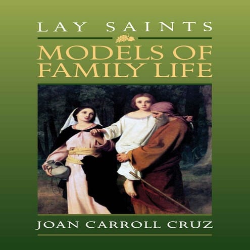 Lay Saints: Models of Family Life - Joan Carroll Cruz | PDF