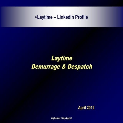 Laytime Linkedin | PPTX