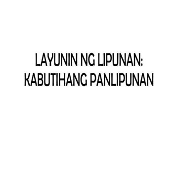 LAYUNIN NG LIPUNAN _Ano nga ba ang lipunan? Ang salitang lipunan ay ...