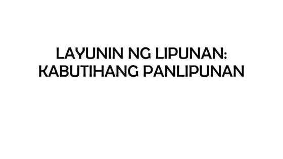 Esp 9 Modyul 1: Layunin ng Lipunan: Kabutihang Panlahat | PDF