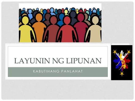 Esp 9 Modyul 1: Layunin ng Lipunan: Kabutihang Panlahat | PPT