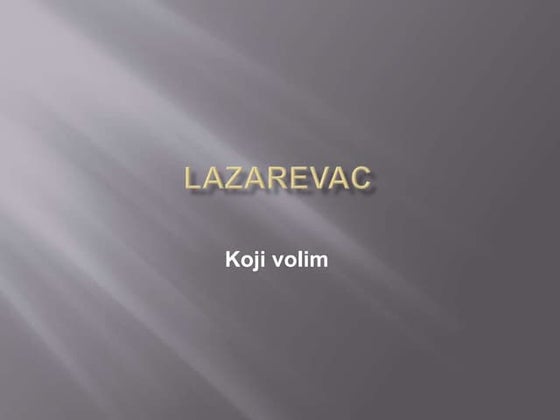 Lazarevac prezentacija | PPT
