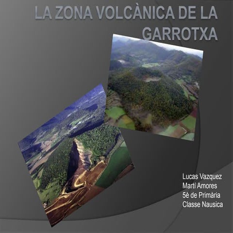 La zona volcanica de la garrotxa | PPT