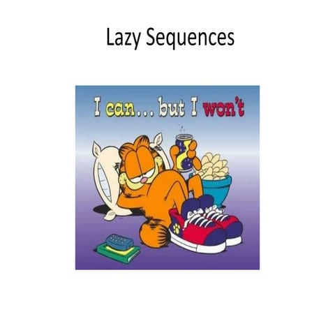 Lazy sequences | PPTX