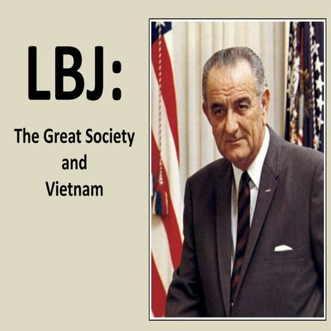Lbj and vietnam | PPTX