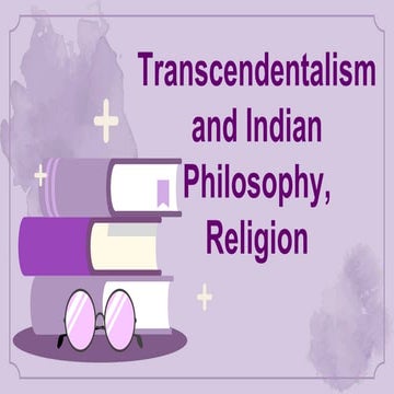Transcendentalism and Indian Philosophy, Religion | PPTX