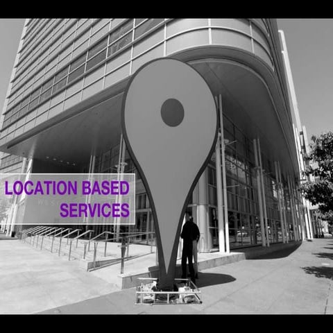 Location based services | PPT