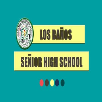 Los Baños Senior High School Presentation Lantican's Group | PPT