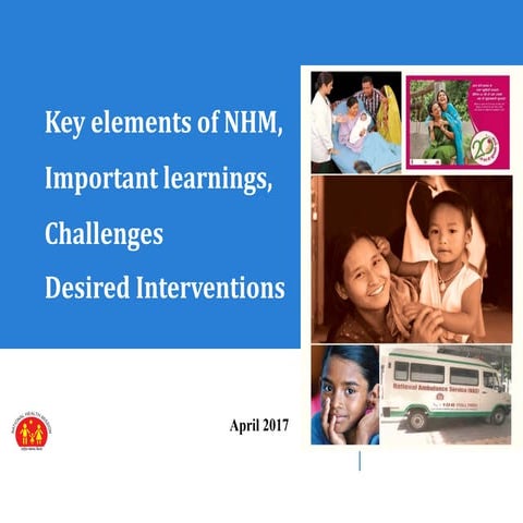 Key elements of NHM, Important learnings, Challenges Desired ...