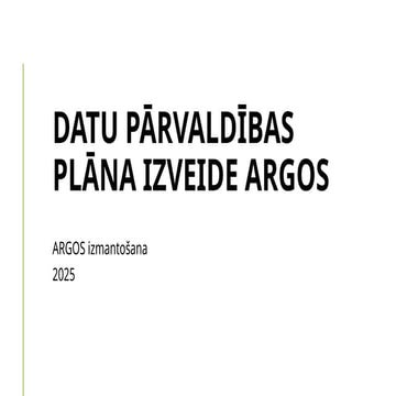 Datu pārvaldības plāna izveide platformā Argos | PPT