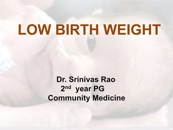LOW BIRTH WEIGHT BABY | PPT
