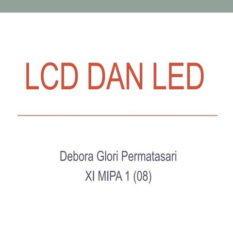 LCD DAN LED (FISIKA KELAS 11) | PPTX