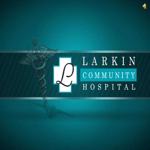 Larkin Community Hospital introduction | PPTX