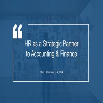 HR As A Strategic Partner to Accounting & Finance | PPTX