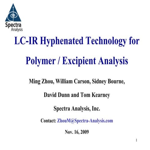 LC-IR For Polymer & Excipient Analysis EAS2009-11-16-2009 | PPT