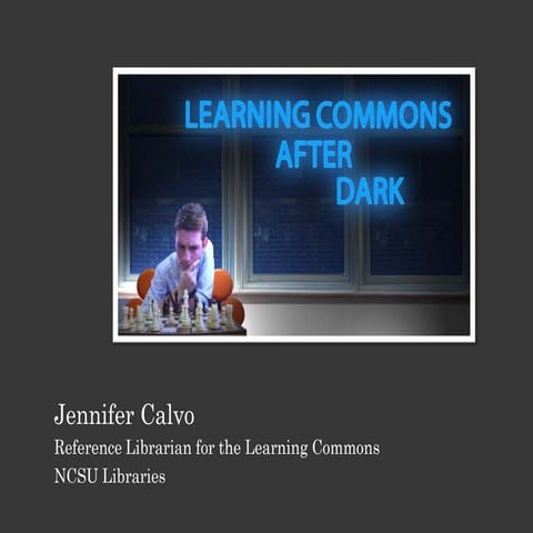 Learning Commons After Dark | PPT