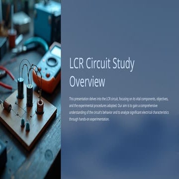 LCR Circuit Study Overview.pptx introduction | PPTX