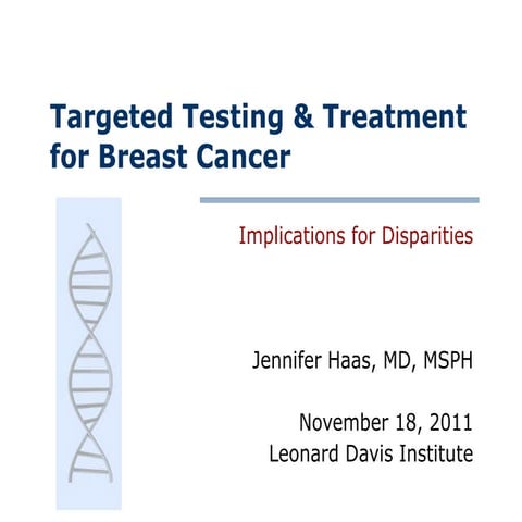 LDI Research Seminar- Targeted Testing & Treatment for Breast Cancer 11 ...