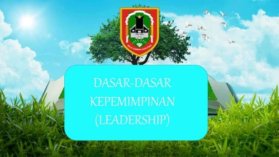 MATERI LDKS DASAR DASAR KEPEMIMPINAN.ppt