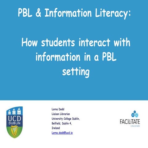 PBL & Information Literacy: How students interact with information in a ...