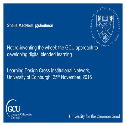 GCU Approach to developing digital blended learning | PPT