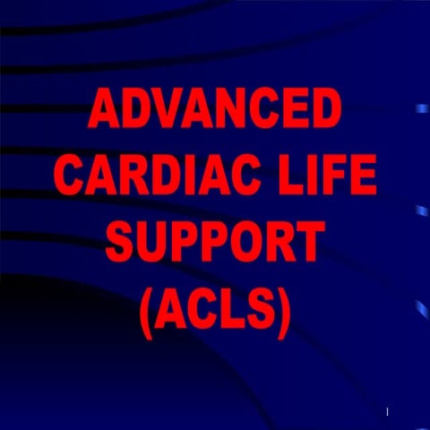 Advanced Cardiovascular Life Support (ACLS).pptx