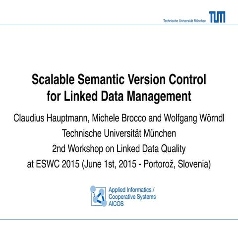 Scalable Semantic Version Control for Linked Data Management (presented at 2nd Workshop on ...