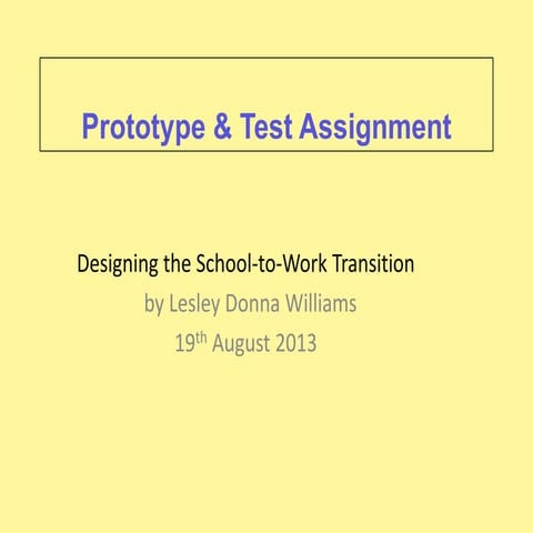 Ld williams prototype & test assignment | PPTX
