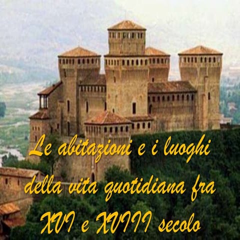 Le abitazioni e i luoghi della vita quotidiana | PPTX