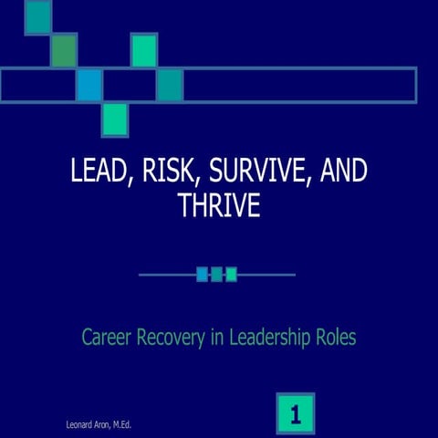 Lead, Risk, Survive, And Thrive | PPT
