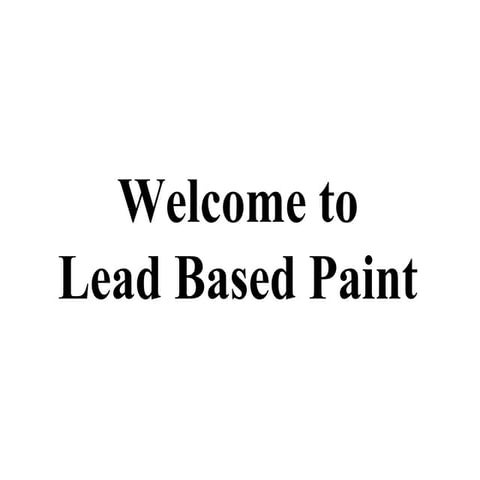 Lead Based Paint | PPT