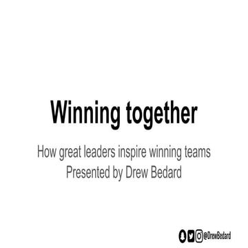 Winning Together - How Great Leaders Inspire Winning Teams | PDF