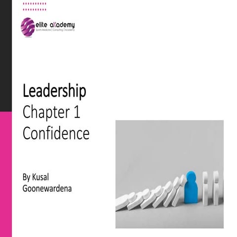 Leadership: Confidence, How to harness it | PPT