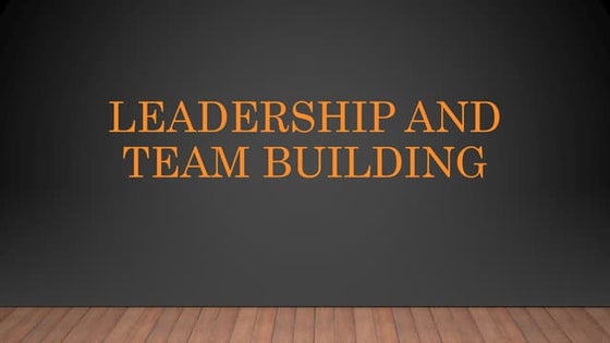Leadership & Team Building | PPTX | Executive Leadership & Management | Business