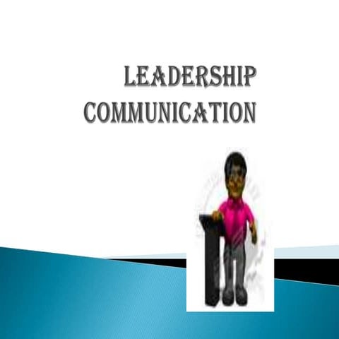 Communication for Effective Leadership | PPTX