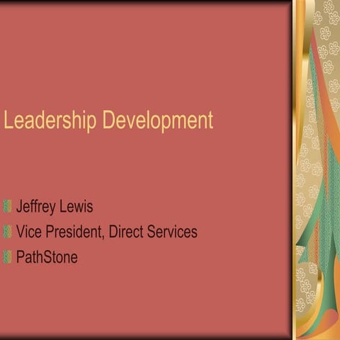 Leadership development final | PPT | Business | Business and Finance